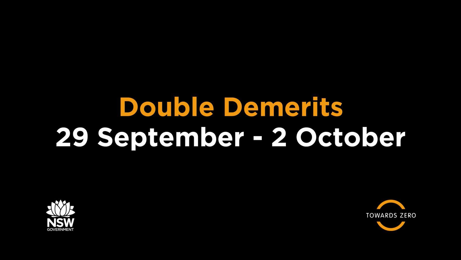 Double demerits will be in place over the entire long-weekend for all ...